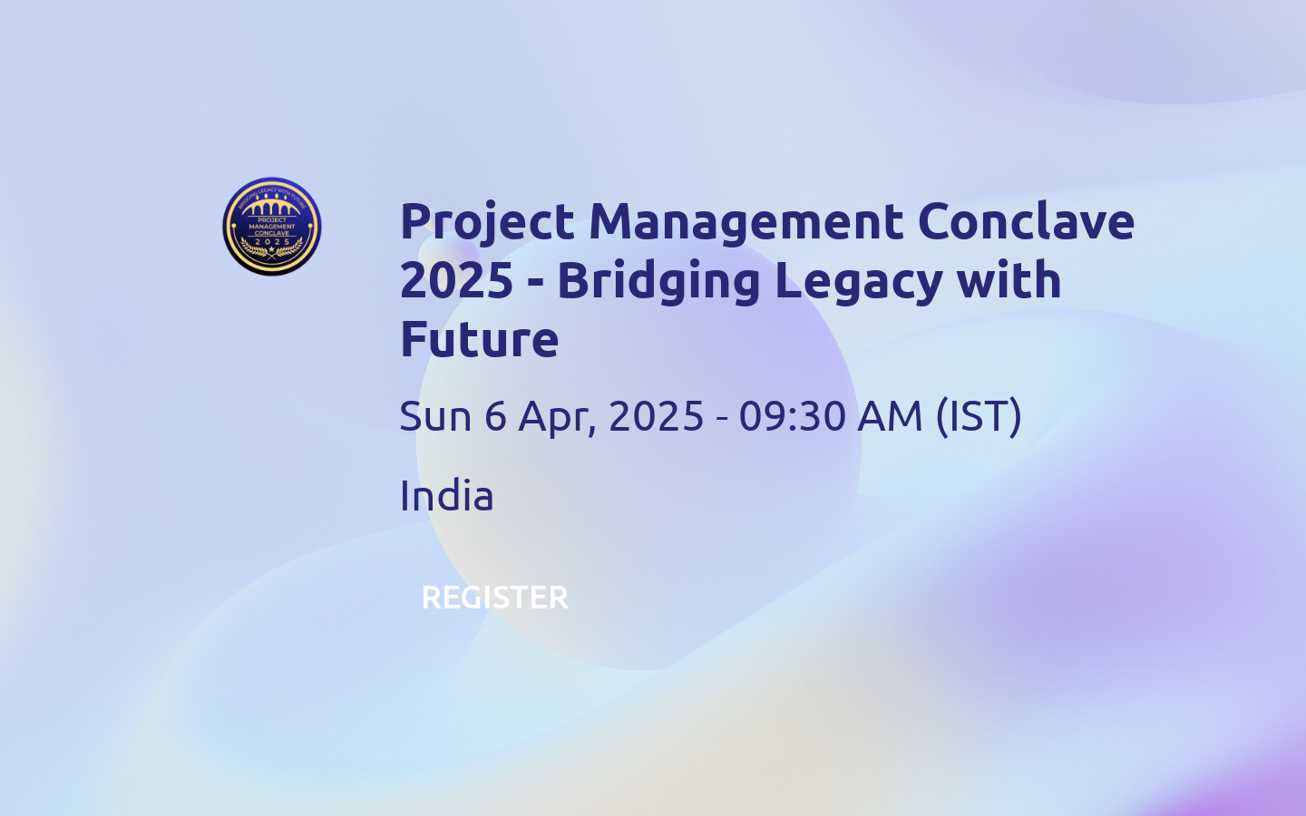Project Management Conclave 2025 - Bridging Legacy with Future